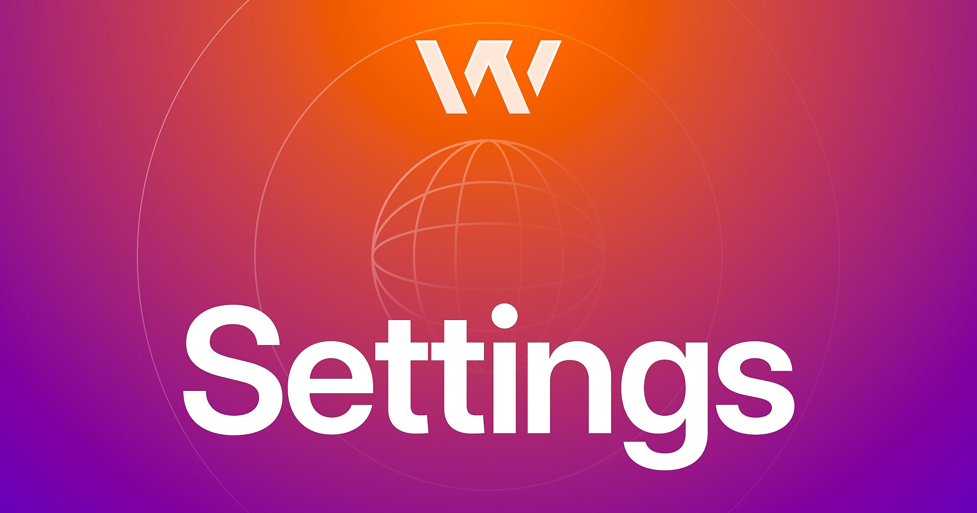 Settings | Maximize Your Application's Efficiency