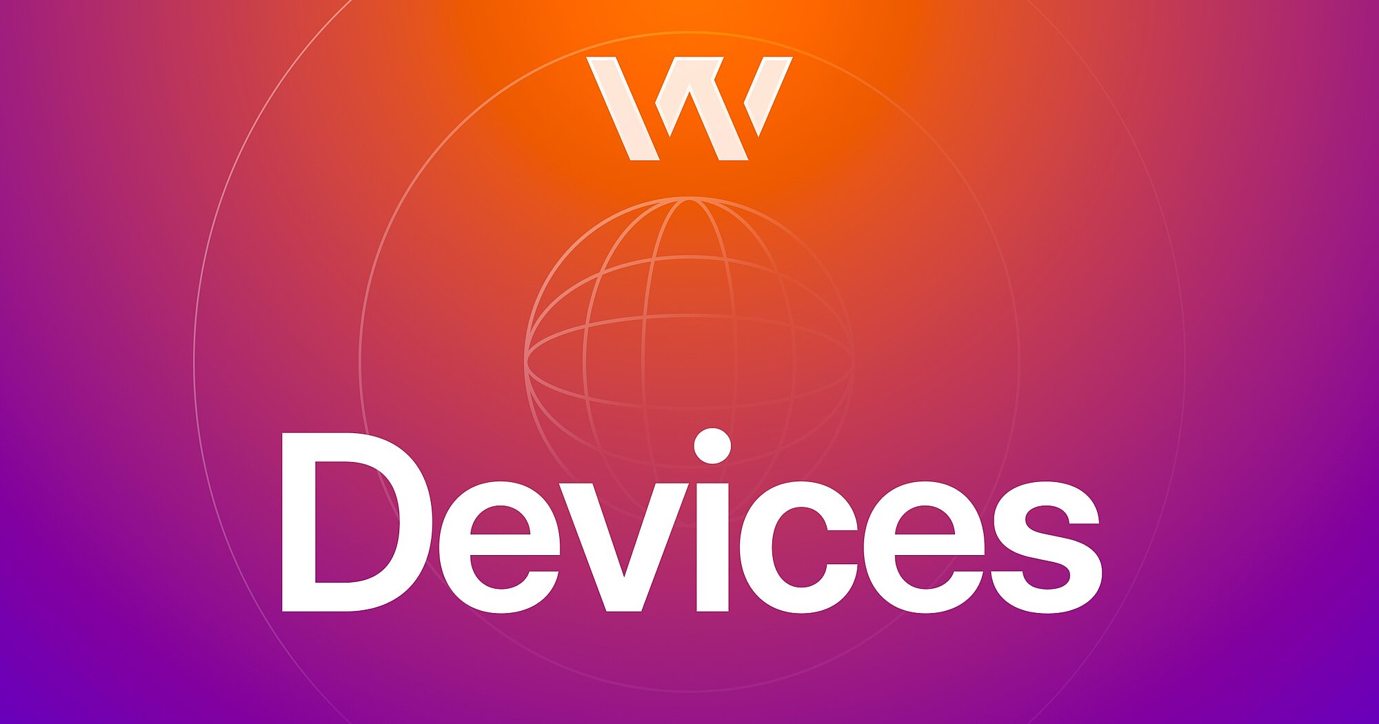 Devices | Unleash the Power of Devices Insights