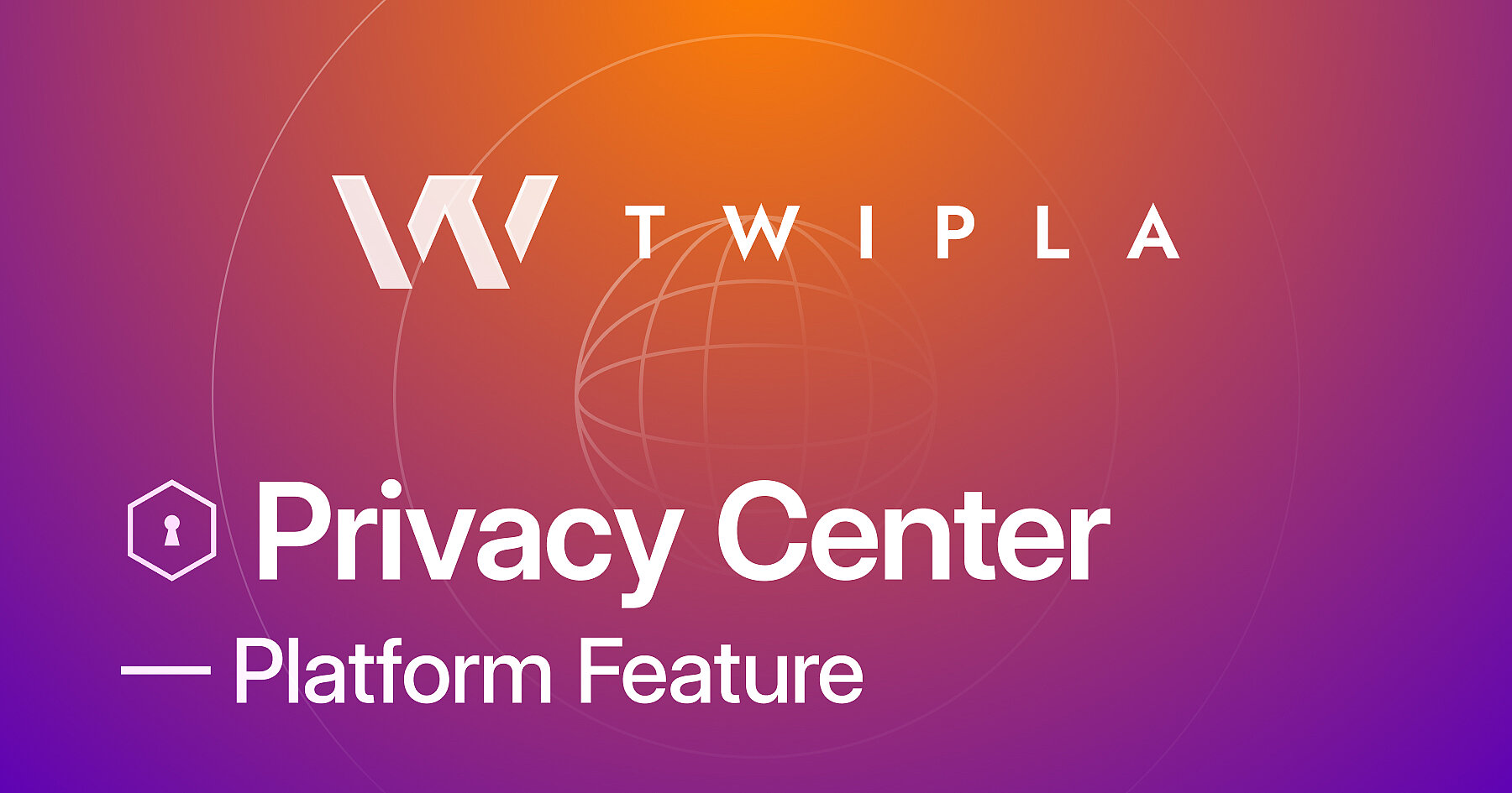 Privacy Center: Control Your Data Capture and Stay Privacy Compliant